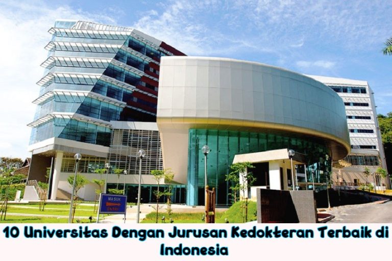 10 Universitas Dengan Jurusan Kedokteran Terbaik di Indonesia